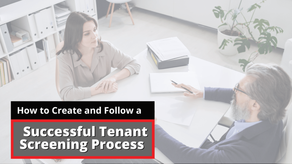 How to Create and Follow a Successful Tenant Screening Process