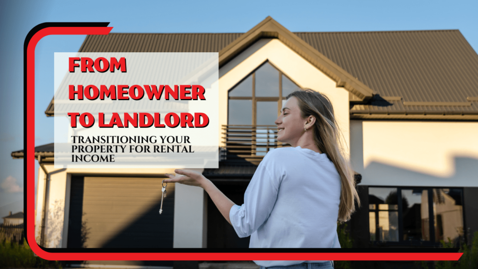 From Homeowner to Landlord