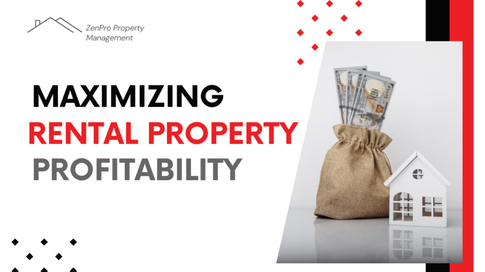 Maximizing Rental Property Profitability: Tips for Landlords